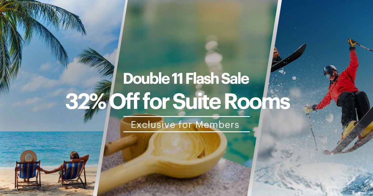 Exclusive for Members - 32% Off for Suite Rooms
