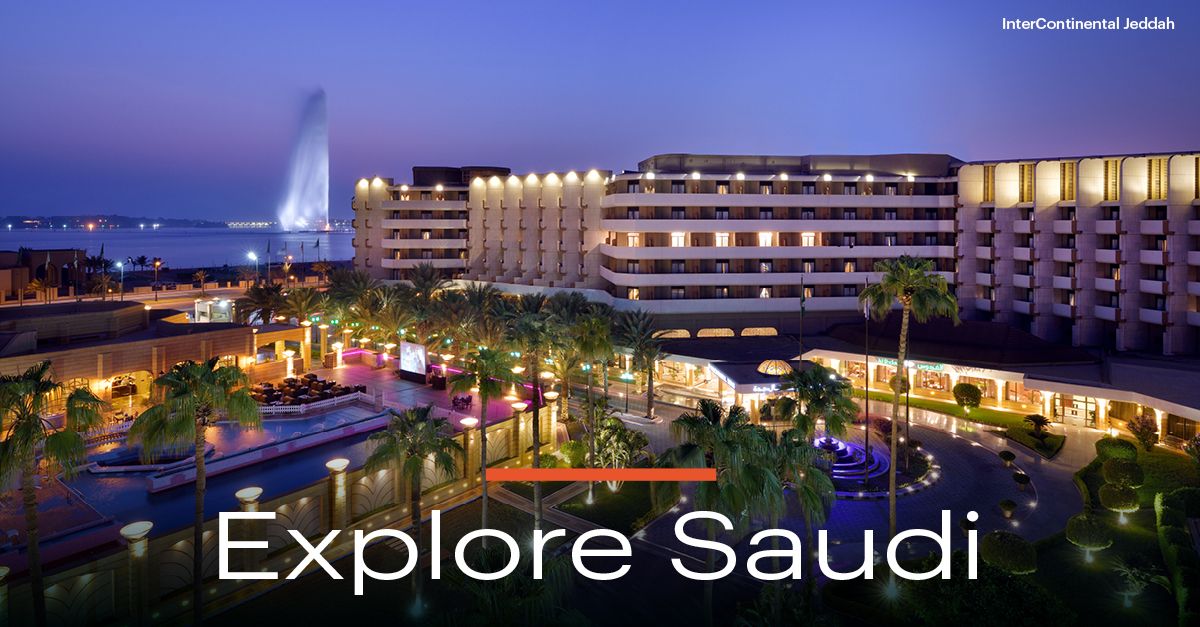 Explore the wonders of Saudi Arabia | IHG® Hotels & Resorts